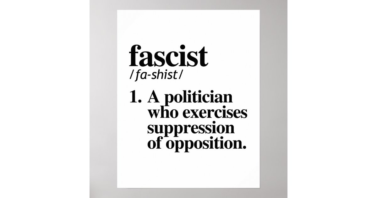 Fascist Definition Poster | Zazzle