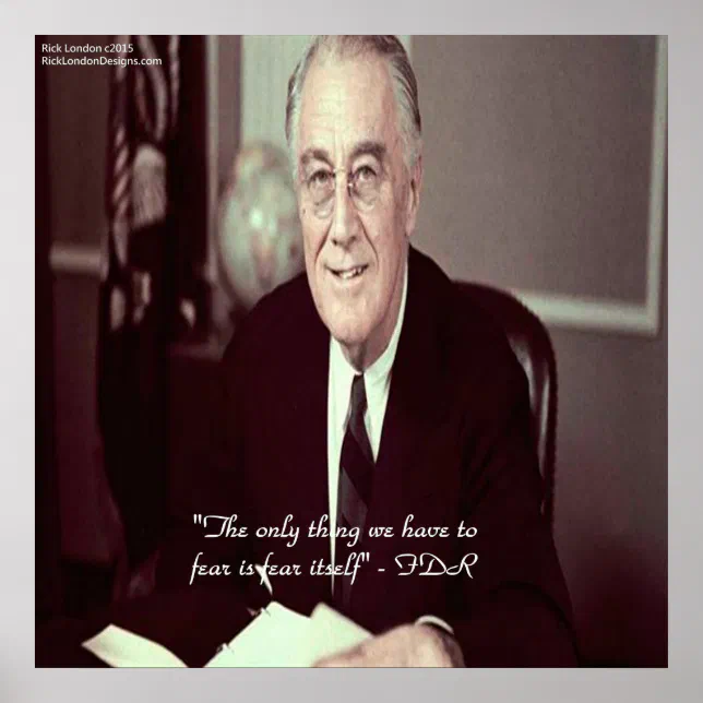 FDR & Nothing To Fear Quote Poster | Zazzle