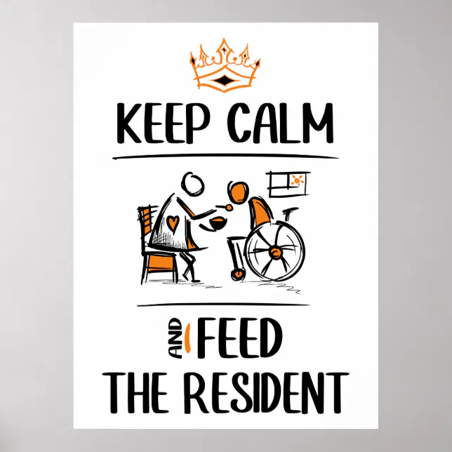 Feed the Resident. Nursing Assistant CNA Caregiver Poster | Zazzle