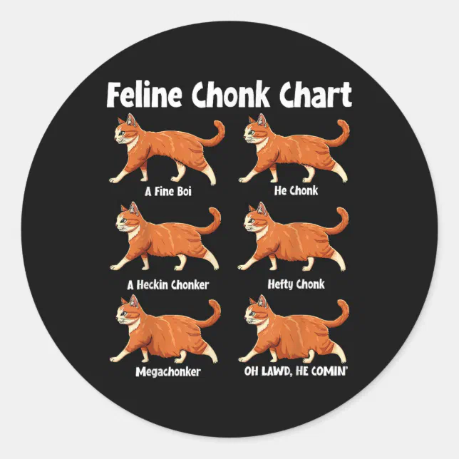 Feline Chonk Chart Funny Fat Cat Classic Round Sticker | Zazzle
