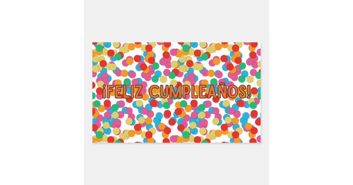 Feliz cumpleaños, Spanish happy birthday Rectangular Sticker | Zazzle