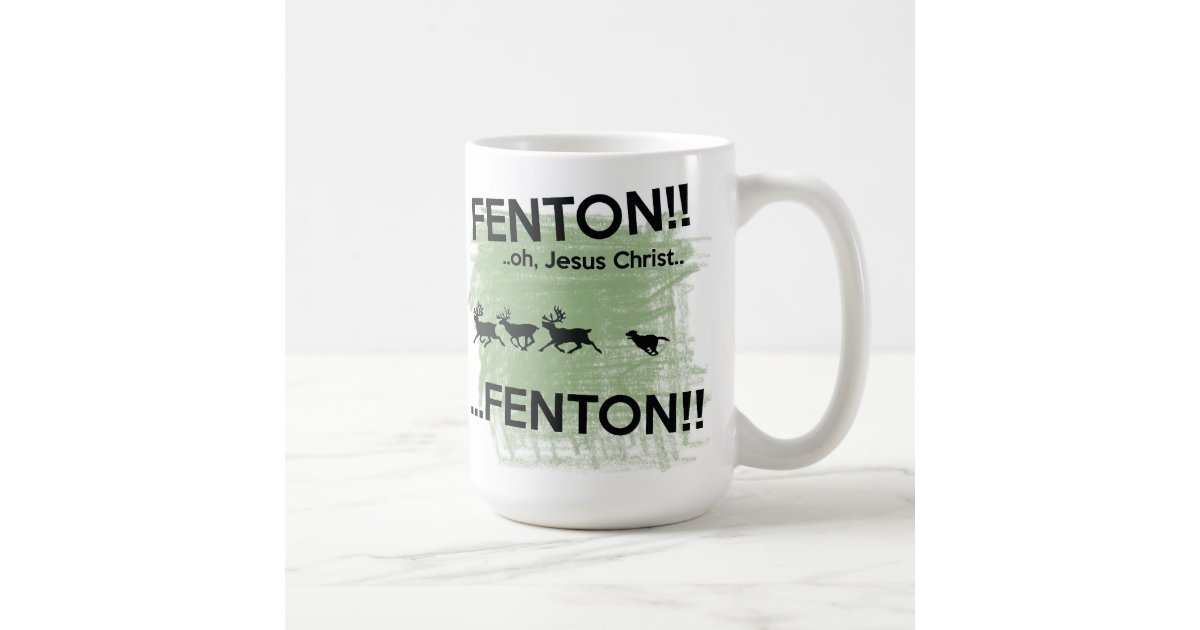 Fenton - Jesus Christ!! Fenton dog mug | Zazzle
