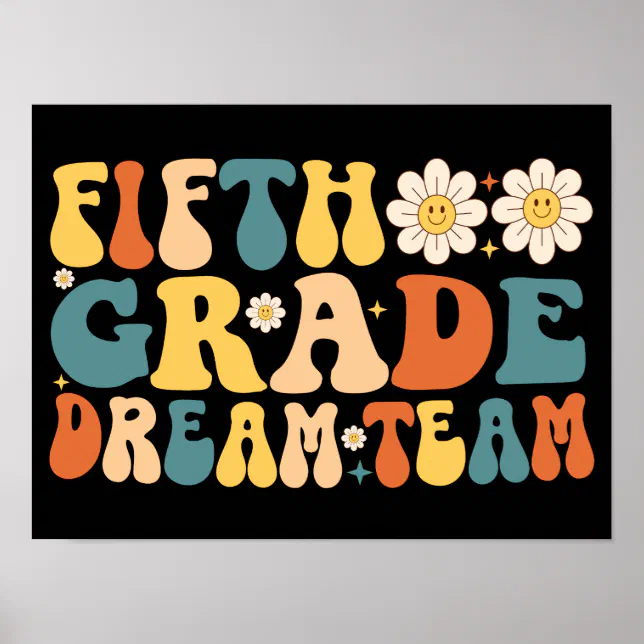 Fifth Grade Dream Team Teacher Student Poster | Zazzle