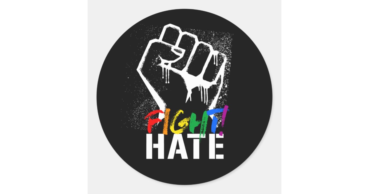 FIGHT HATE T-Shirt Classic Round Sticker | Zazzle.co.uk