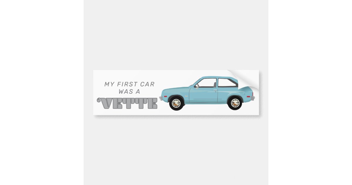 First car Chevrolet Chevette Vette retro classic Bumper Sticker | Zazzle
