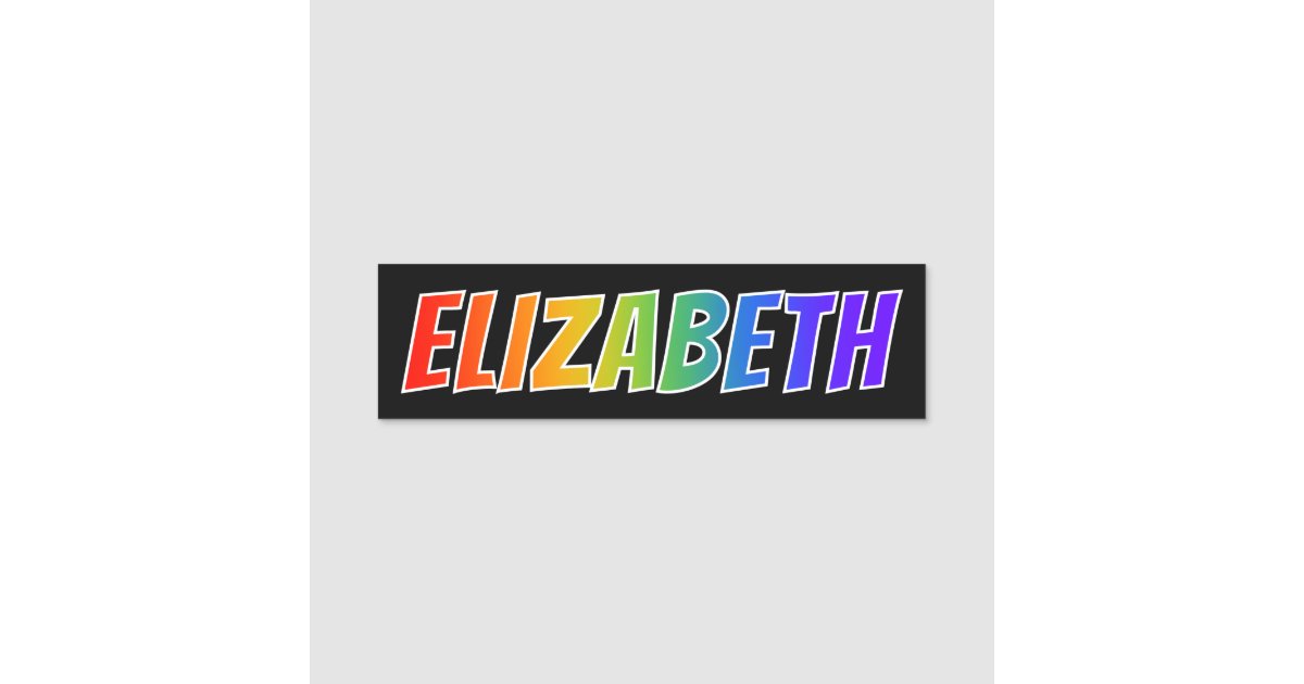 First Name "ELIZABETH": Fun Rainbow Colouring Name Tag | Zazzle