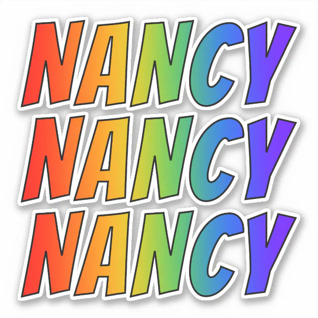 First Name "NANCY" w/ Fun Rainbow Colouring | Zazzle