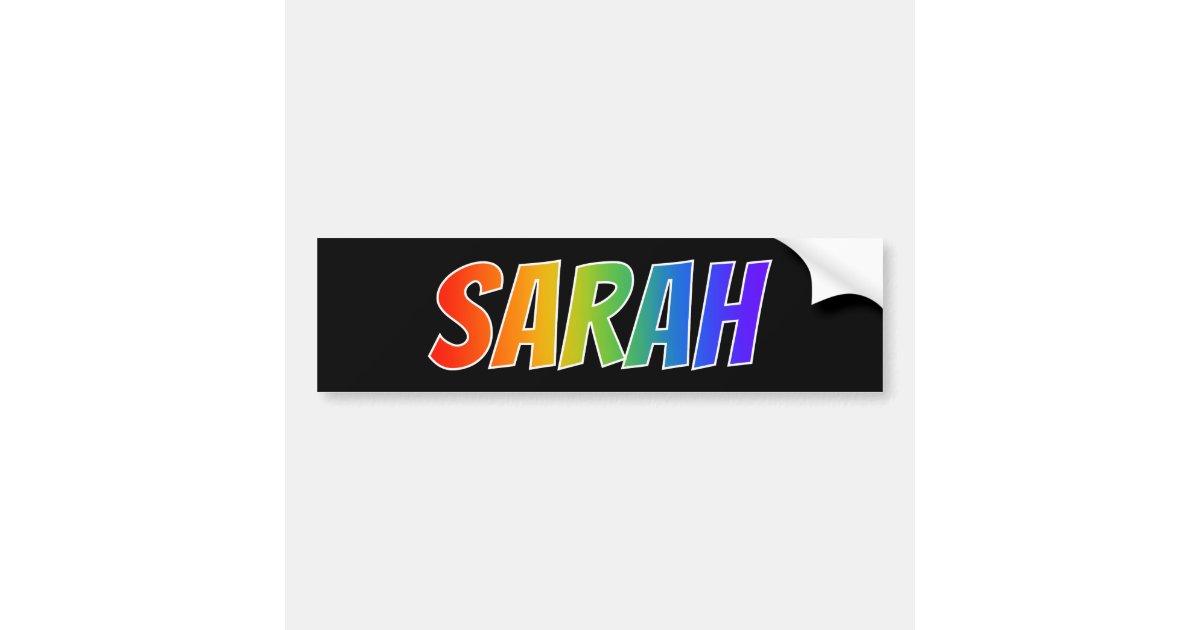 First Name "SARAH": Fun Rainbow Colouring Bumper Sticker | Zazzle