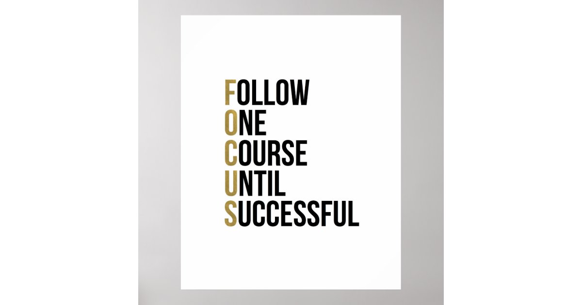 Focus Acronym inspirational black gold typography Poster | Zazzle