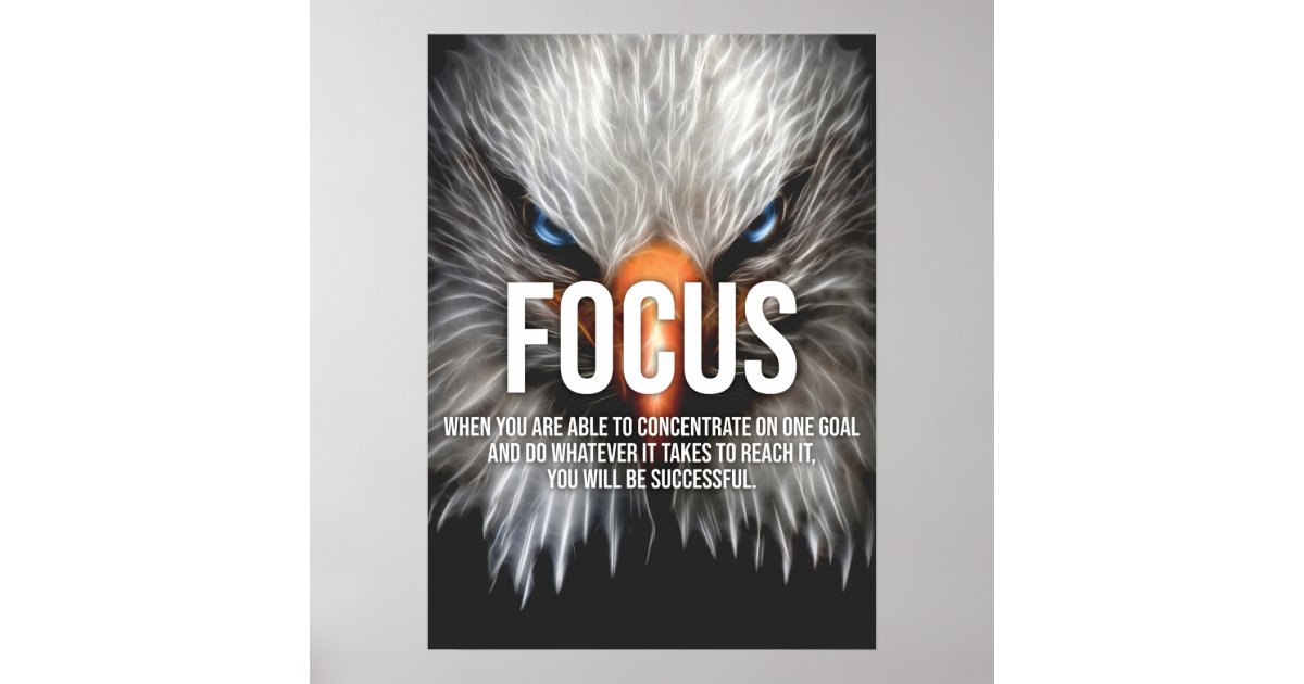 FOCUS - Eagle Motivational Poster | Zazzle