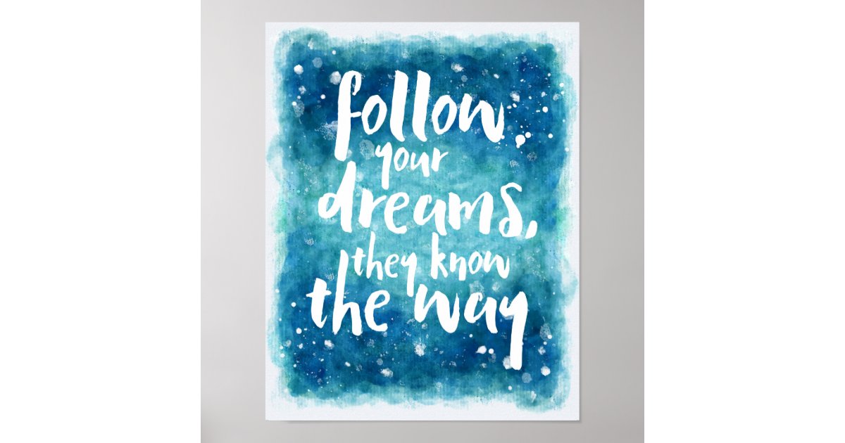 Follow Your Dreams Quote Poster | Zazzle
