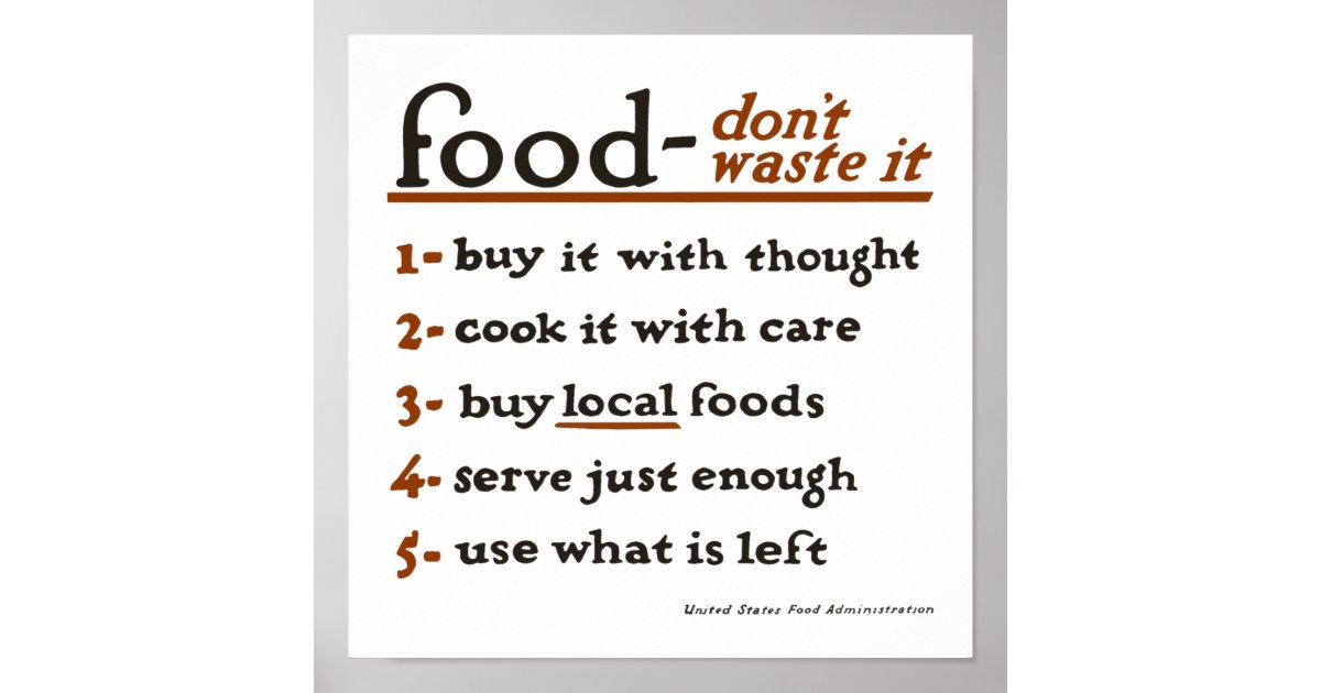 "Food—Don't Waste It" Poster | Zazzle
