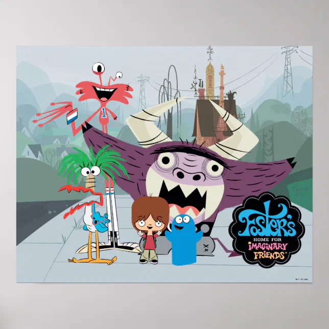 Foster's Home for Imaginary Friends | Welcome Poster | Zazzle