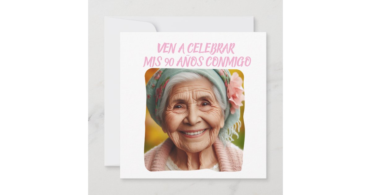 Foto Personalizada Mis 90 Años - 90 Years Custom Invitation | Zazzle