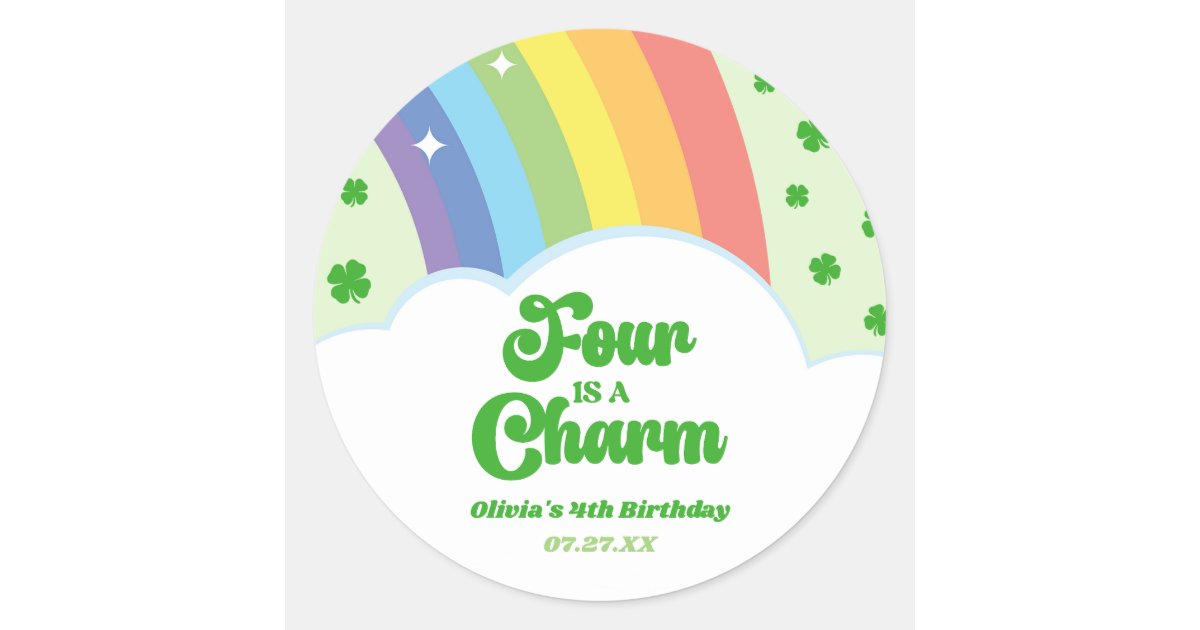 Four Is A Charm Rainbow 4th Birthday Party Classic Round Sticker | Zazzle