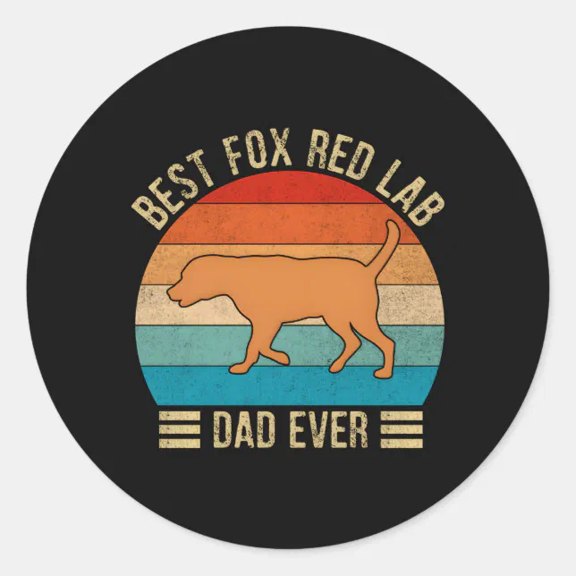 Fox Red Lab Dad Labrador Retriever Classic Round Sticker | Zazzle
