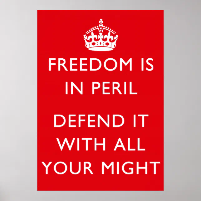 Freedom Is In Peril WW2 Poster | Zazzle