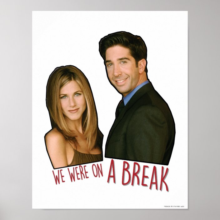 FRIENDS™ | We Were on a Break Poster | Zazzle.co.uk