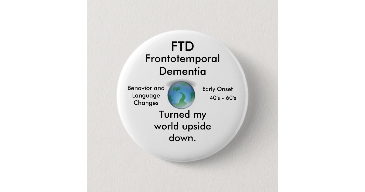 FTD, Turned my world upside down button | Zazzle