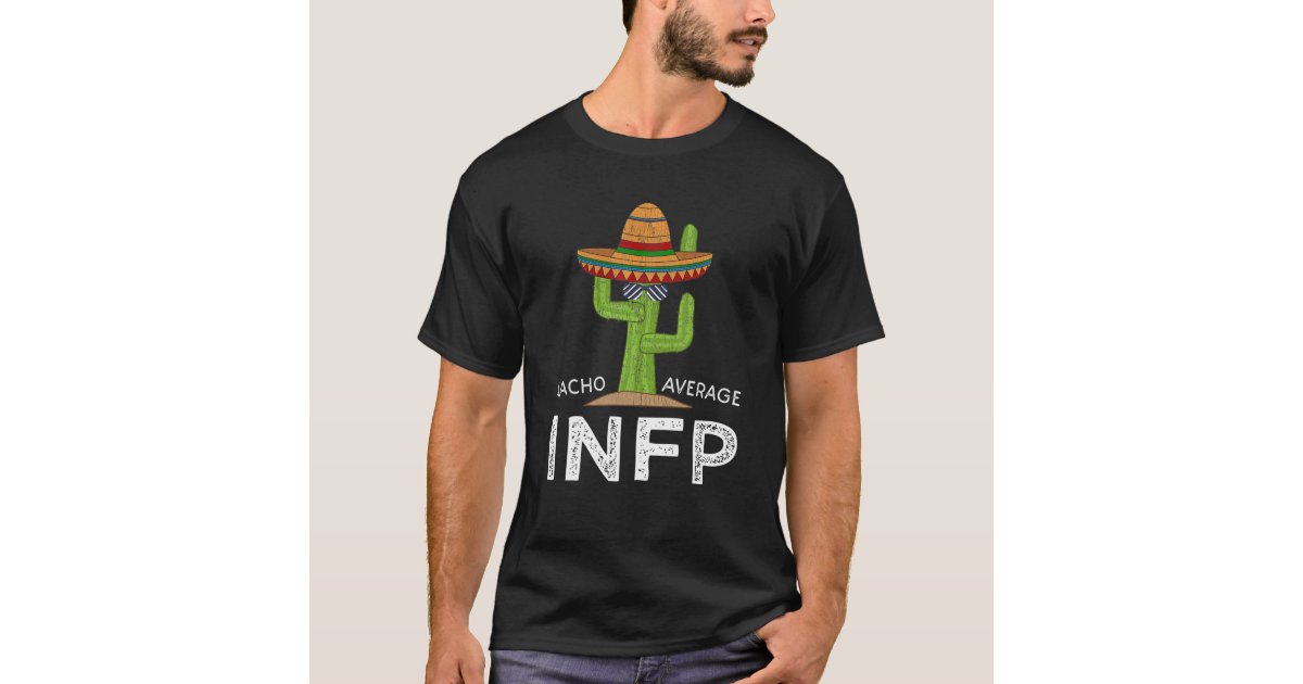 Fun INFP Humour Gifts | Funny Meme Personality Typ T-Shirt | Zazzle