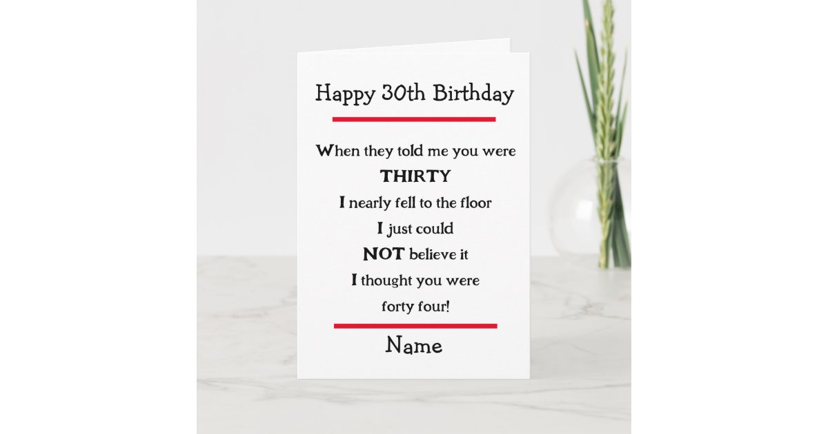 Funny 30th Birthday Cheeky Verse Birthday Card | Zazzle