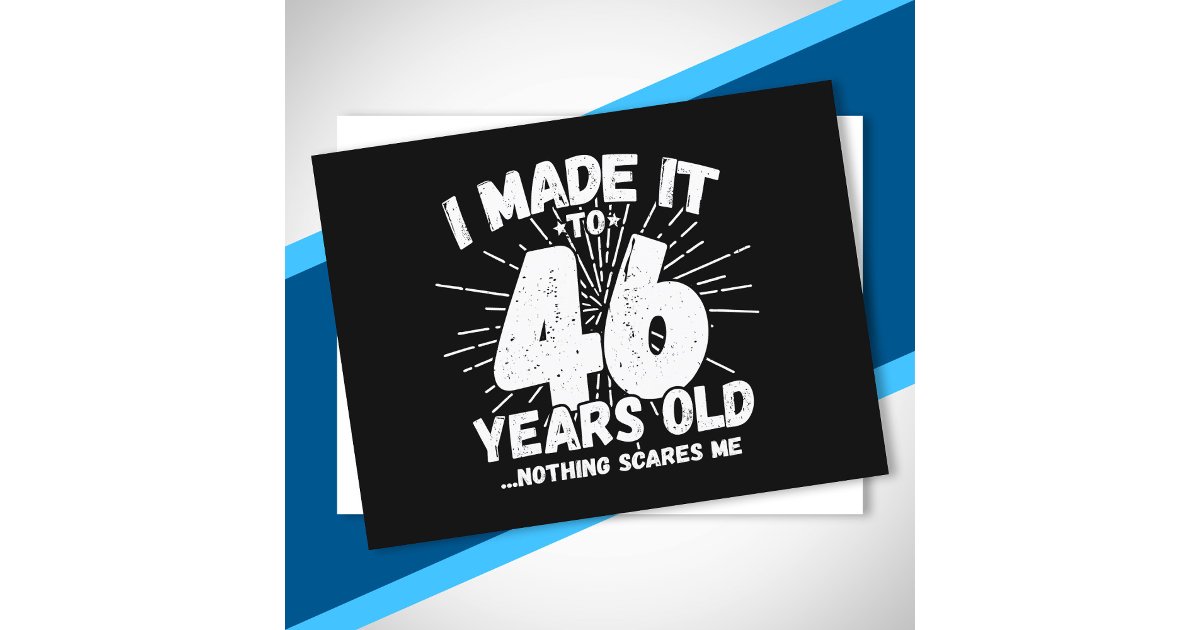 Funny 46th Birthday Quote Sarcastic 46 Year Old Postcard | Zazzle