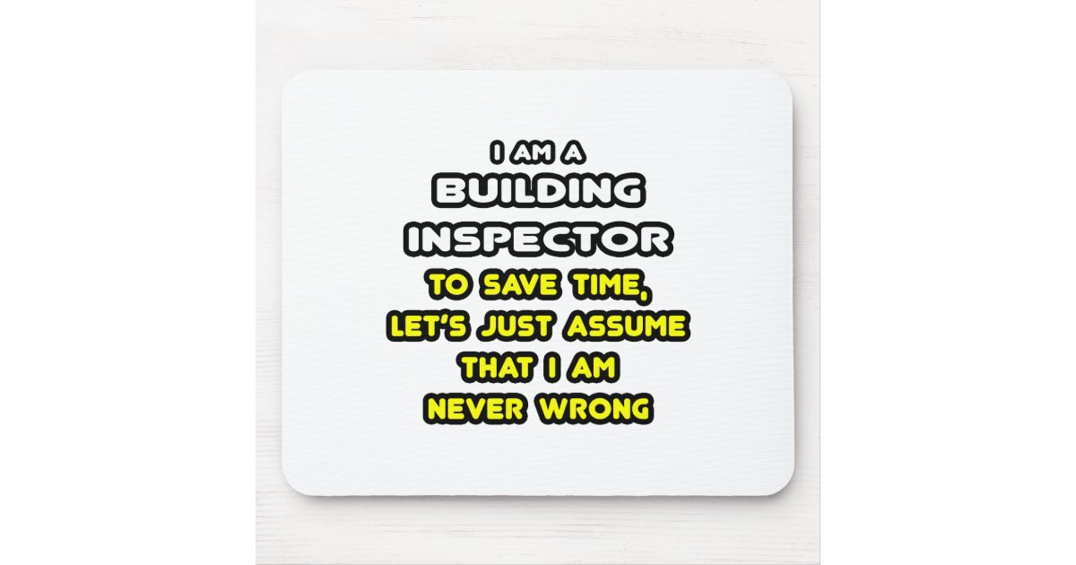 Funny Building Inspector T-Shirts and Gifts Mouse Mat | Zazzle