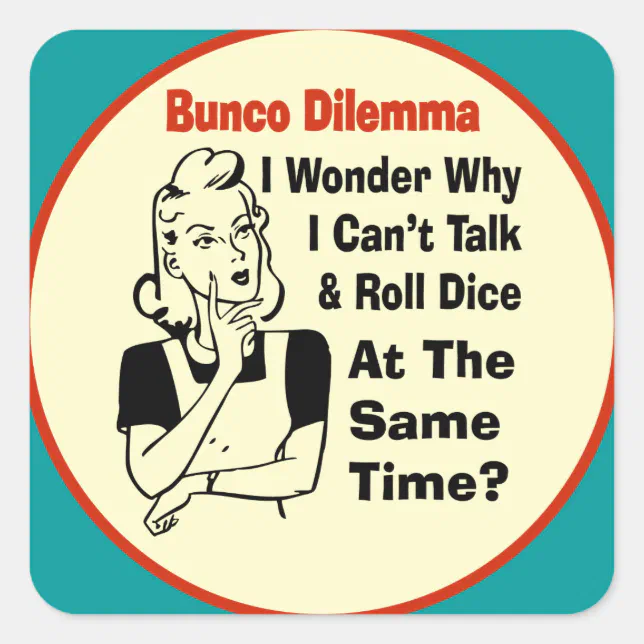 Funny Bunco Dilemma With Retro Woman Square Sticker | Zazzle