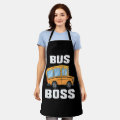 Funny Bus Boss School Bus Driver Apron | Zazzle