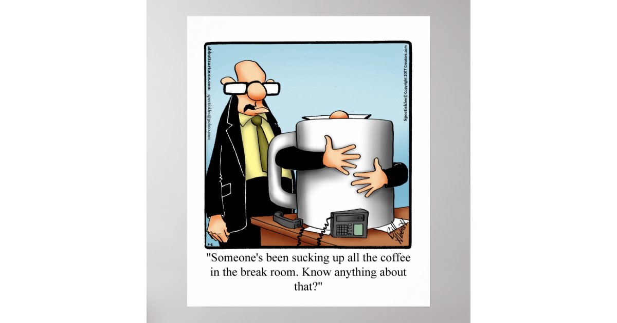 Funny Business Office Humour Poster | Zazzle