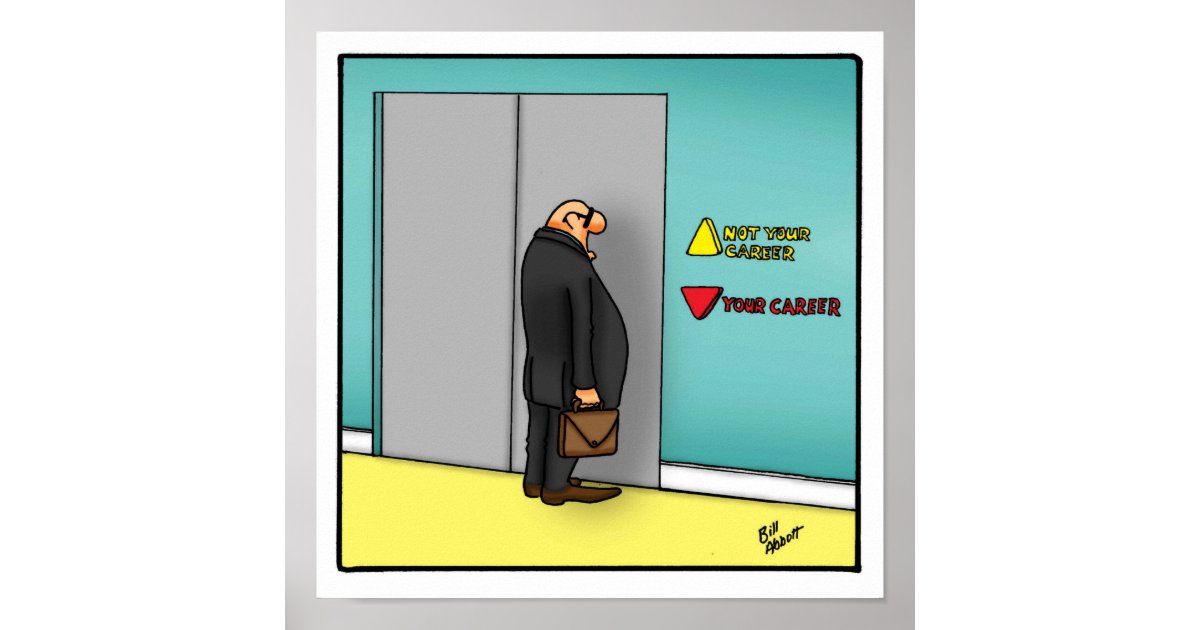 Funny Career Path Workplace Poster | Zazzle