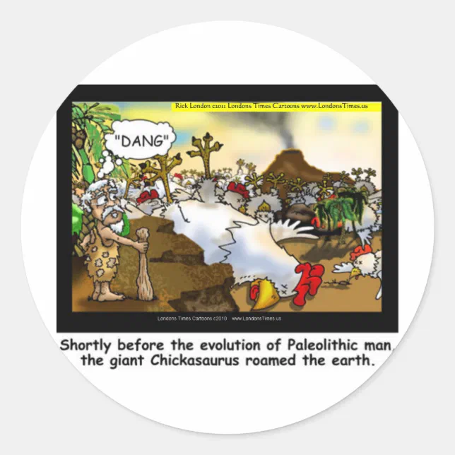 Funny Chicken (Chickasaurus) Tees Mugs Cards Etc Classic Round Sticker ...