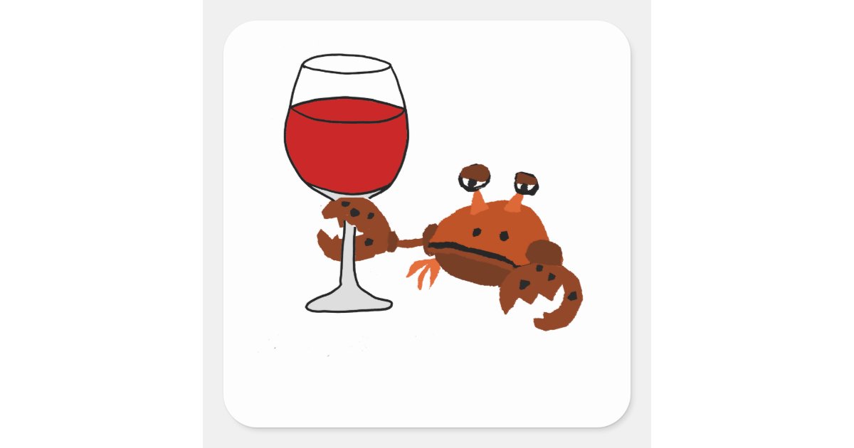 Funny Crab Drinking Wine Artwork Square Sticker Zazzle