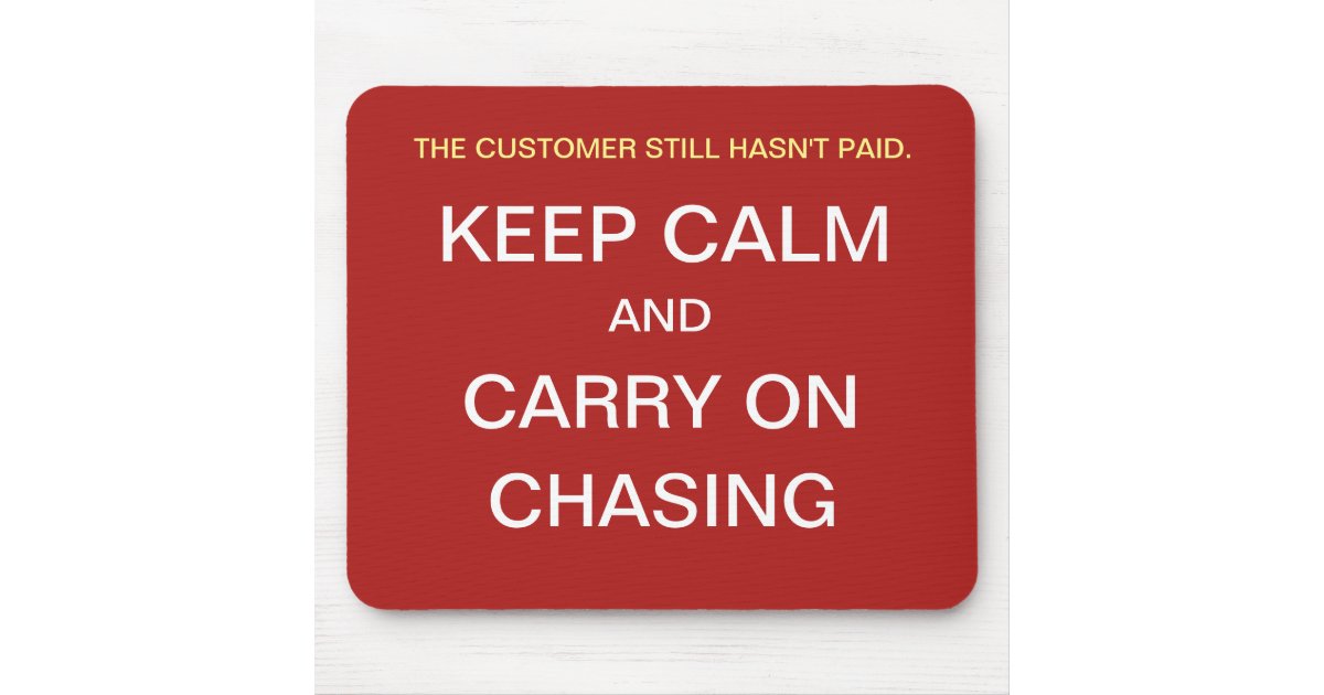 Funny Credit Control Gift Idea Keep Calm Quote Mouse Mat | Zazzle