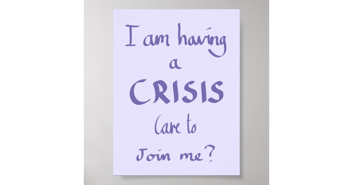 Funny Crisis Quote Family Panic Humour Purple Art Poster | Zazzle