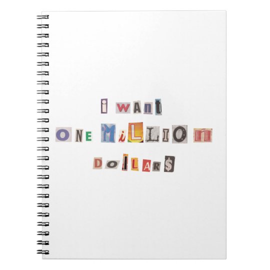 Funny Demand For Money Ransom Note Collage Notebook | Zazzle.co.uk