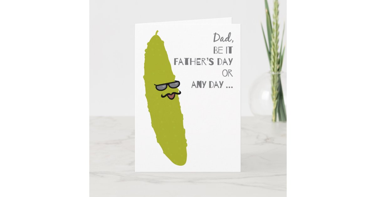 Funny Dill Pickle Father's Day Cool Hipster Dad Card | Zazzle
