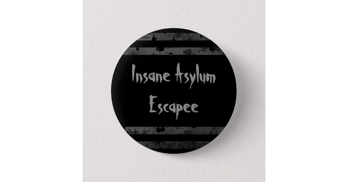 Funny Halloween | Insane asylum 6 Cm Round Badge | Zazzle