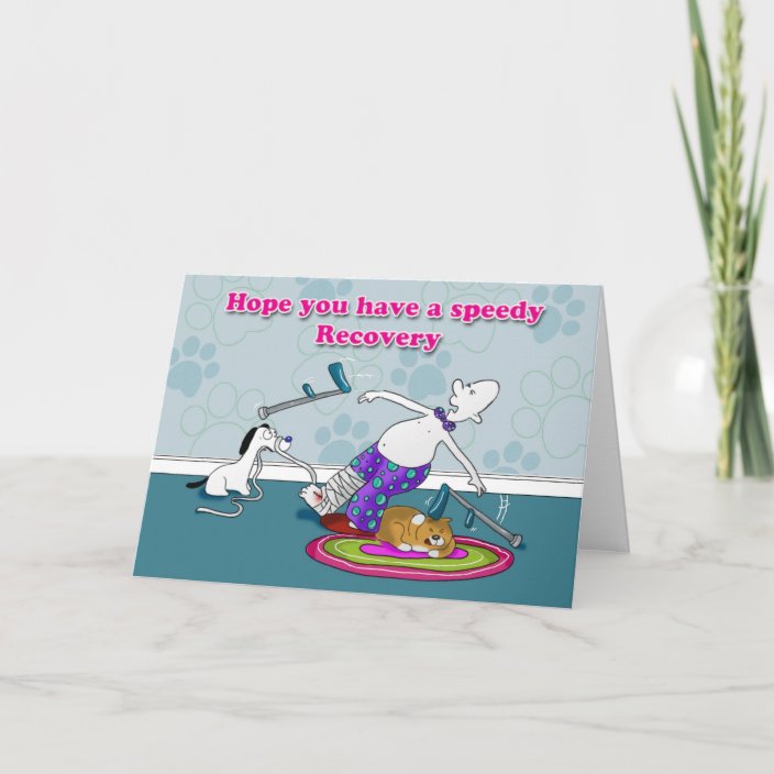 Funny hope you have a speedy recovery card | Zazzle.co.uk