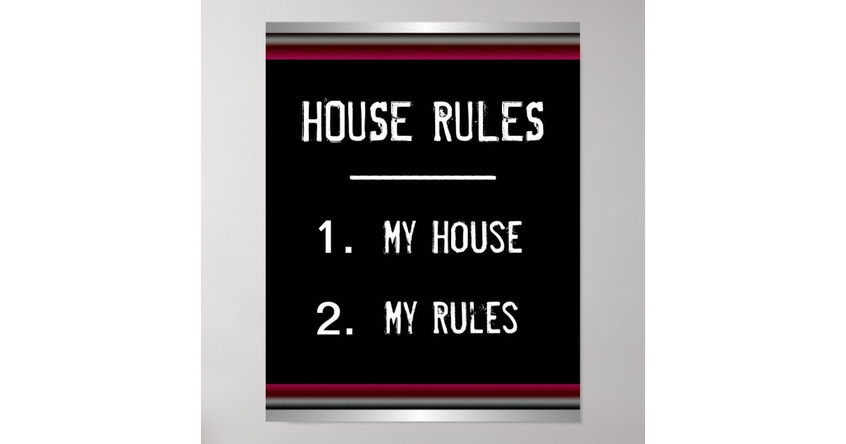 Funny House Rules Poster | Zazzle