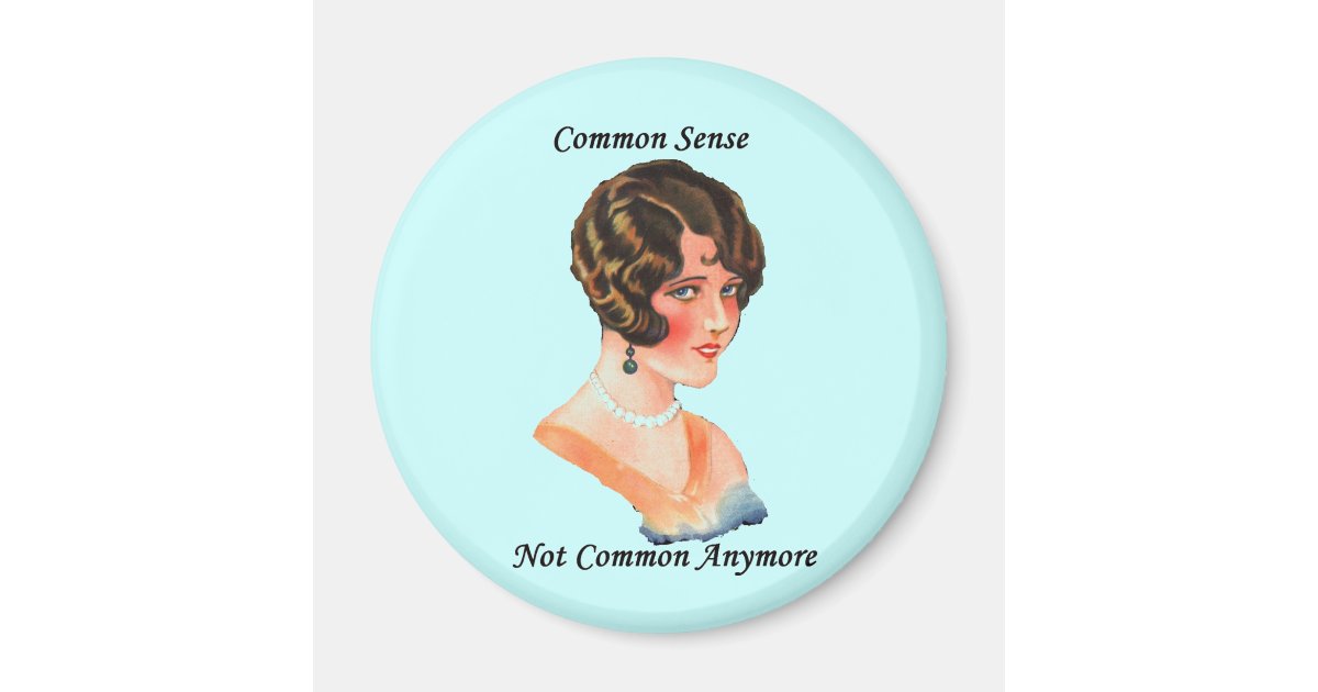 Funny Humour Retro Woman Common Sense Joke Magnet | Zazzle
