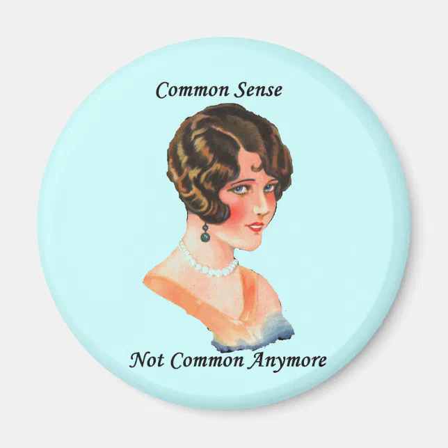 Funny Humour Retro Woman Common Sense Joke Magnet | Zazzle