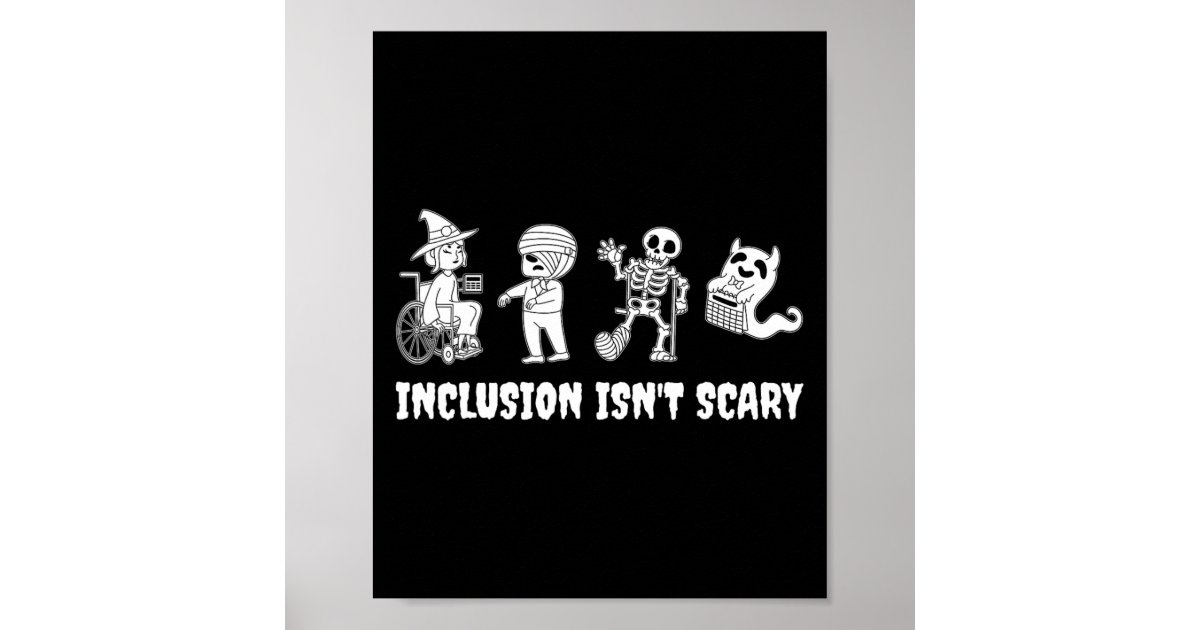 Funny Inclusion Isn't Scary Teacher Halloween 2024 Poster | Zazzle