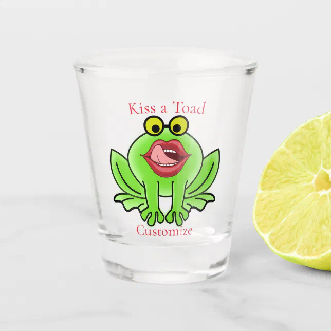 Funny Kiss A Toad Thunder_Cove Shot Glass | Zazzle