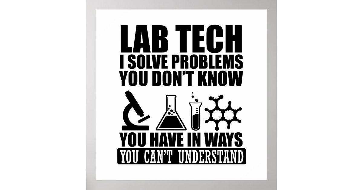 Funny lab tech quotes laboratory technician humour poster | Zazzle