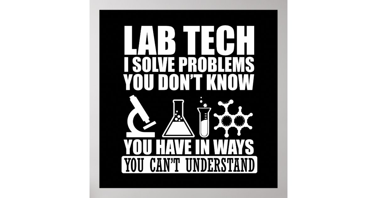 Funny lab tech quotes laboratory technician humour poster | Zazzle