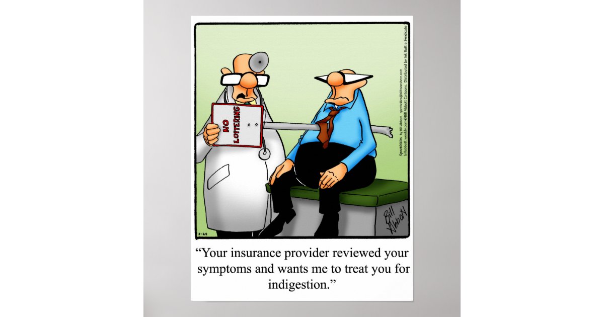 Funny Medical Insurance Humor Poster | Zazzle