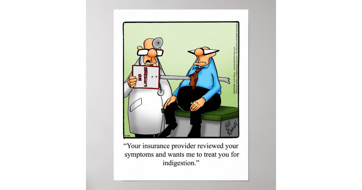 Funny Medical Insurance Humour Poster | Zazzle