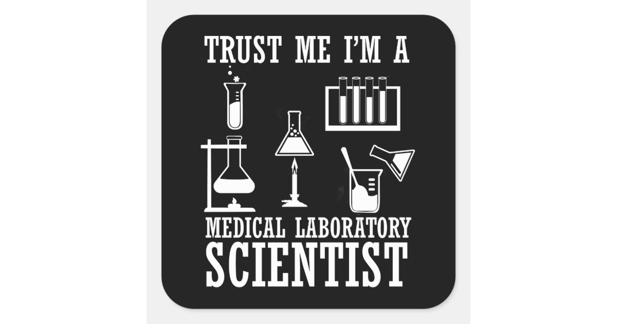 Funny medical lab tech scientist humour laboratory square sticker | Zazzle