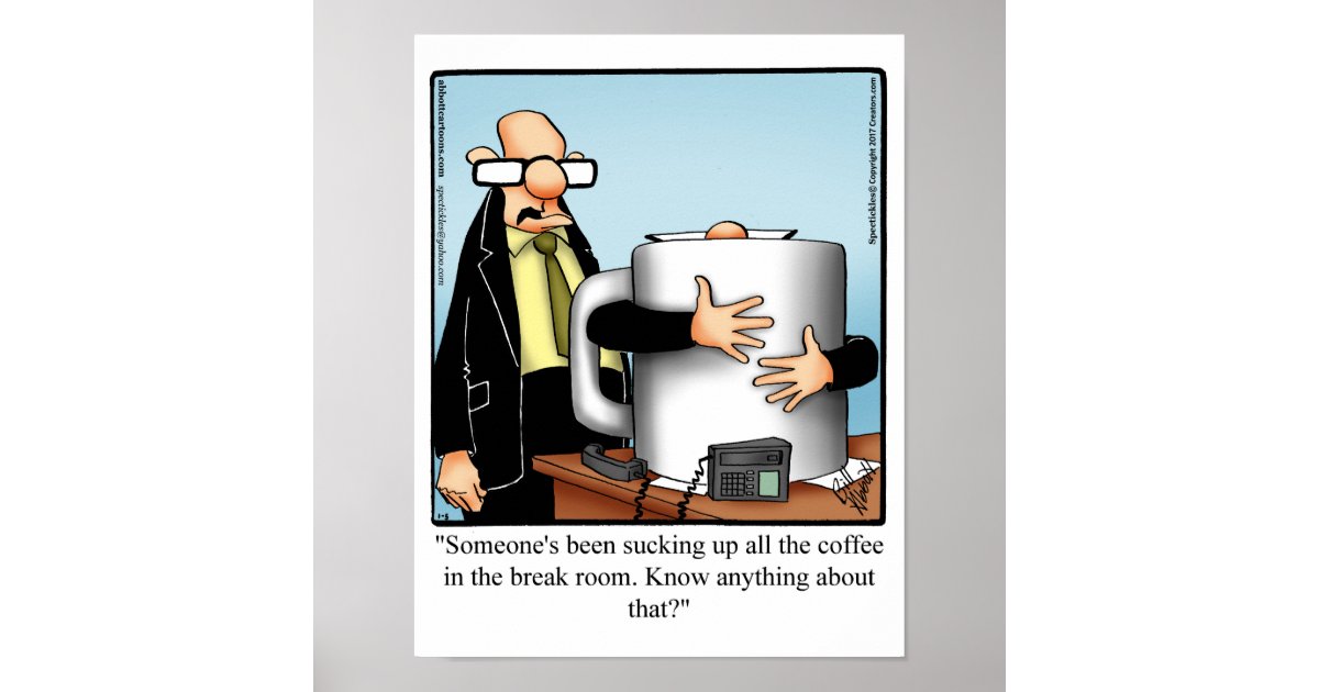Funny Office Humor Poster Gift | Zazzle.co.uk